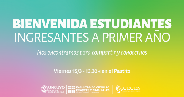 Bienvenida ingresantes primer semestre 2024 - FCEN - Facultad de ...