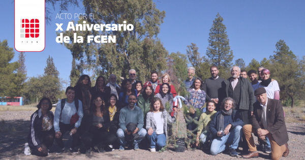 Con un emotivo acto se celebró el X Aniversario de la FCEN - FCEN ...